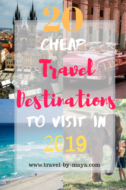 20 Cheap Travel Destinations To Visit ! - Travel By Maya