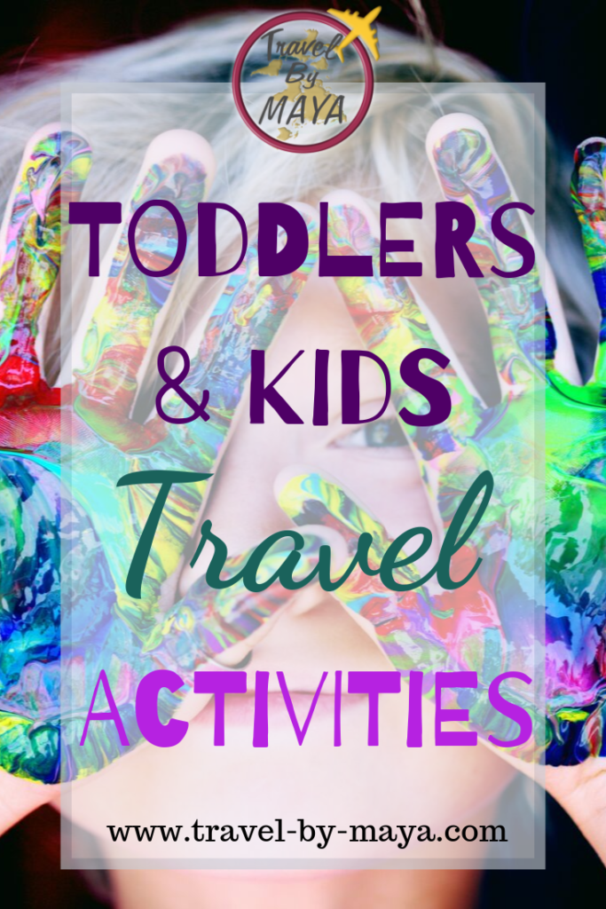 Toddlers & Kids Travel Activities Essentials - Travel By Maya