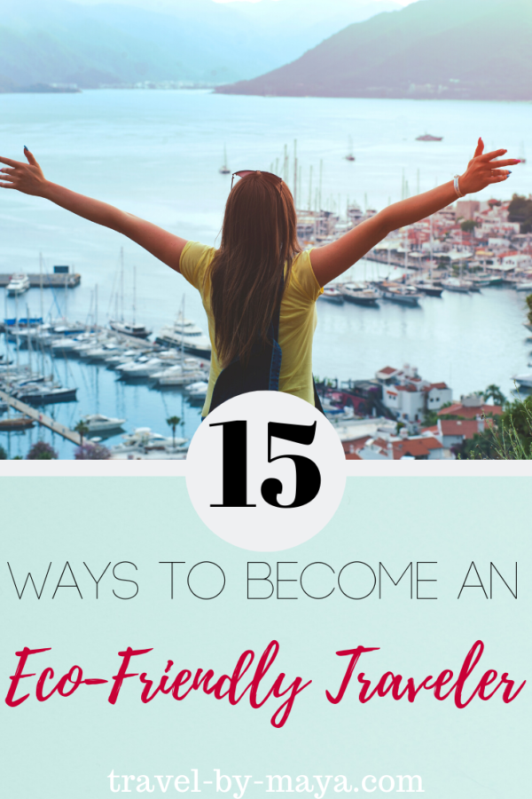 How To Become An Eco-Friendly Traveler? - Travel By Maya